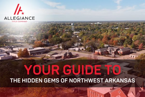Your Guide to the Hidden Gems of Northwest Arkansas – Allegiance Title ...